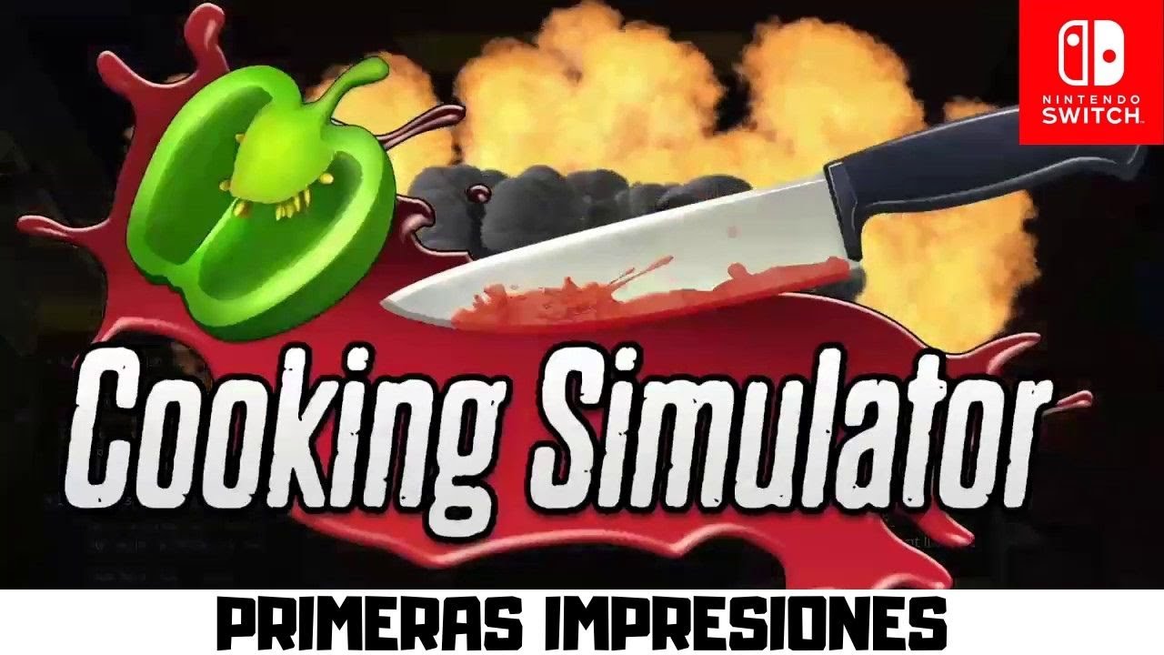 Cooking Simulator | Nintendo Switch | Primeras Impresiones - YouTube