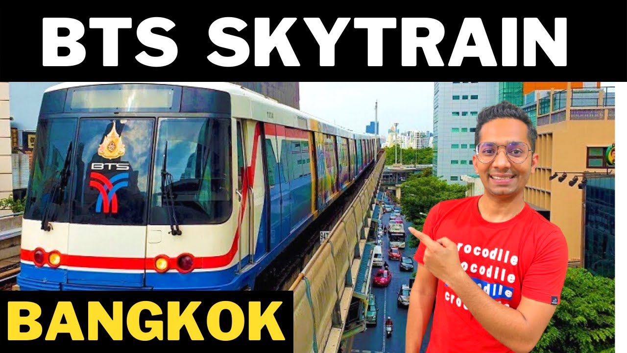 BTS Skytrain, Bangkok, Thailand | How to use the BTS Skytrain in ...