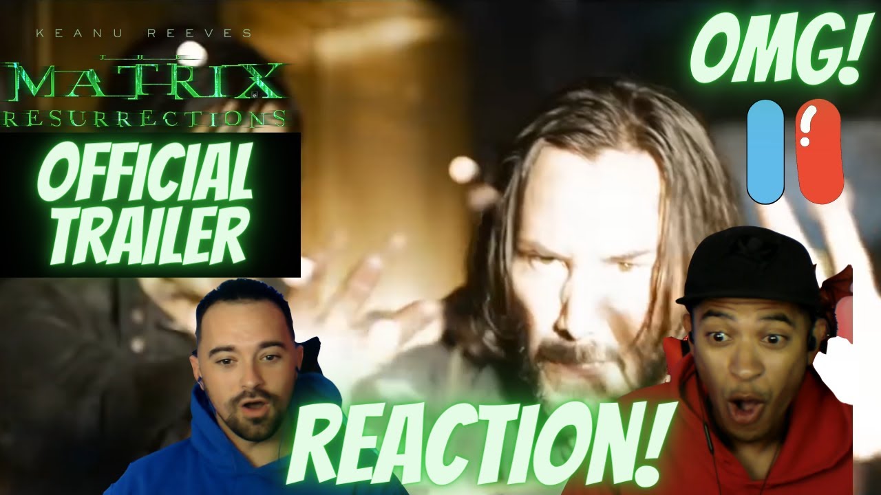 The Matrix Resurrections | Official Trailer | REACTION! HOW DEEP DOES ...