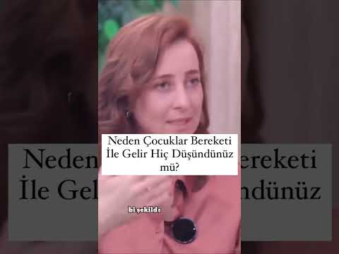 ÇOCUK BEREKETİ İLE GELİR