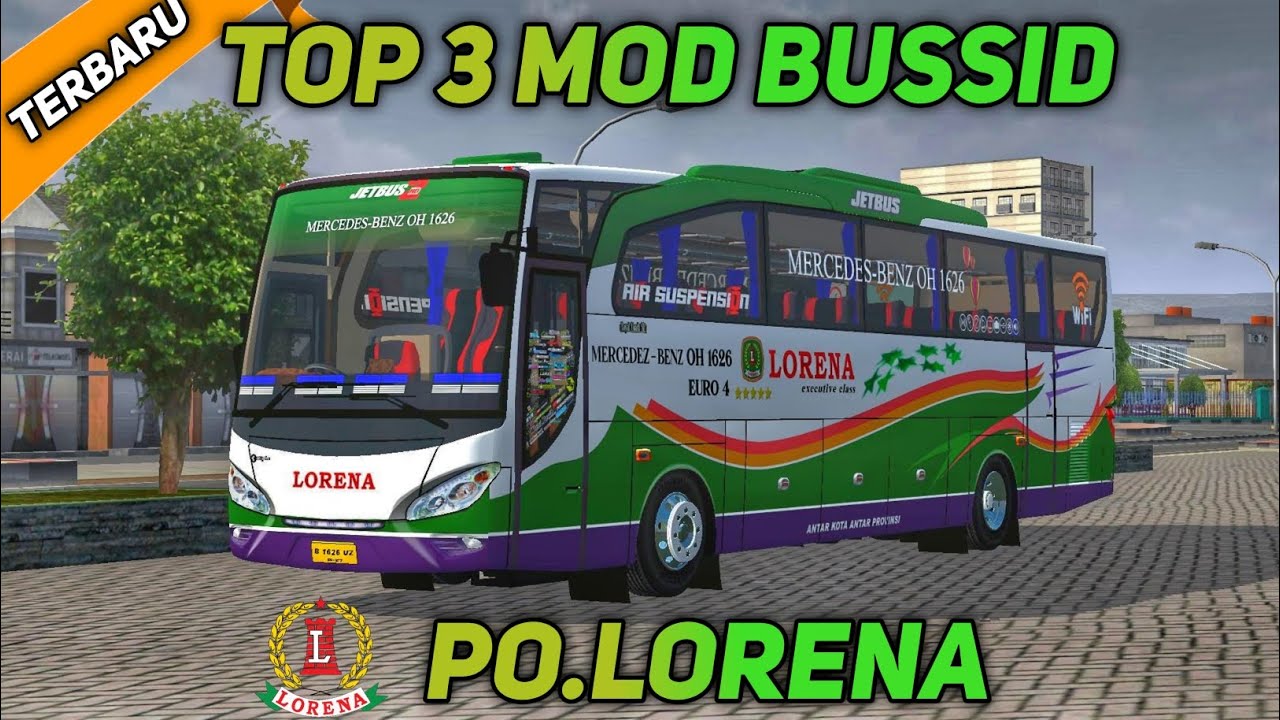 TOP 3 MOD BUSSID PO LORENA TERBARU - YouTube