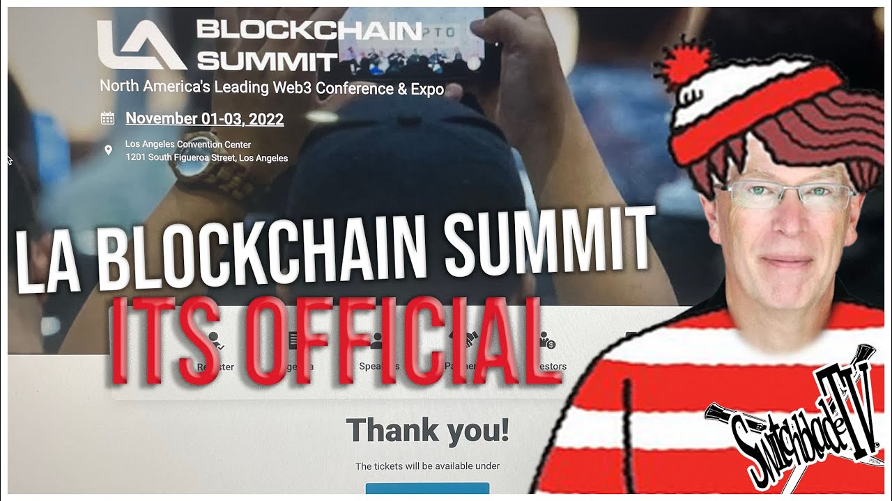 LA Blockchain Summit! - WE DID IT!! We Are Going!! - YouTube