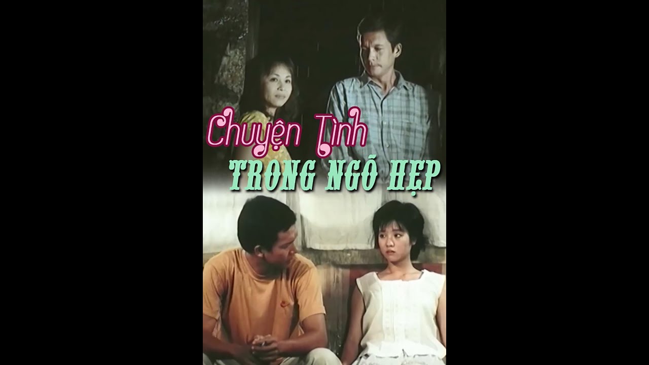 Chuyện Tình Trong Ngõ Hẹp (1992) Full HD Đơn Dương NSND Thanh Quý Mỹ ...