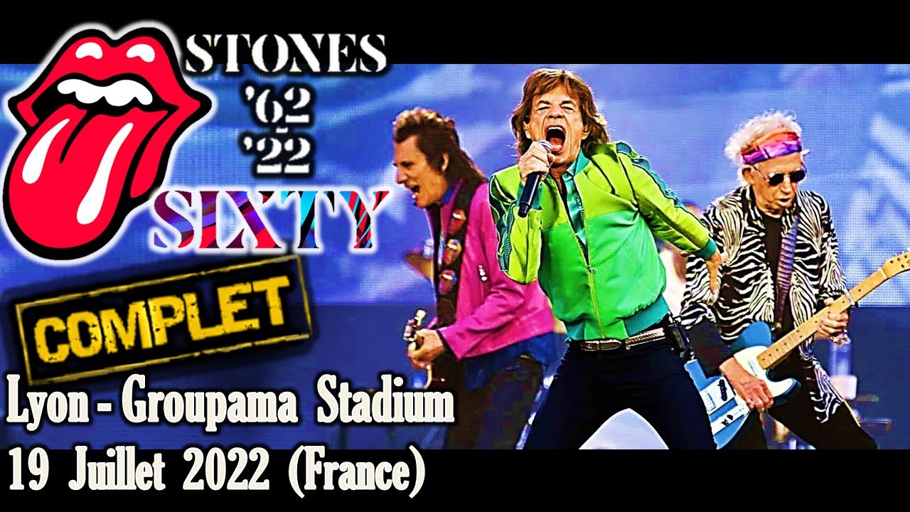 THE ROLLING STONES - LIVE GROUPAMA STADIUM (CONCERT COMPLET - LYON 19 ...