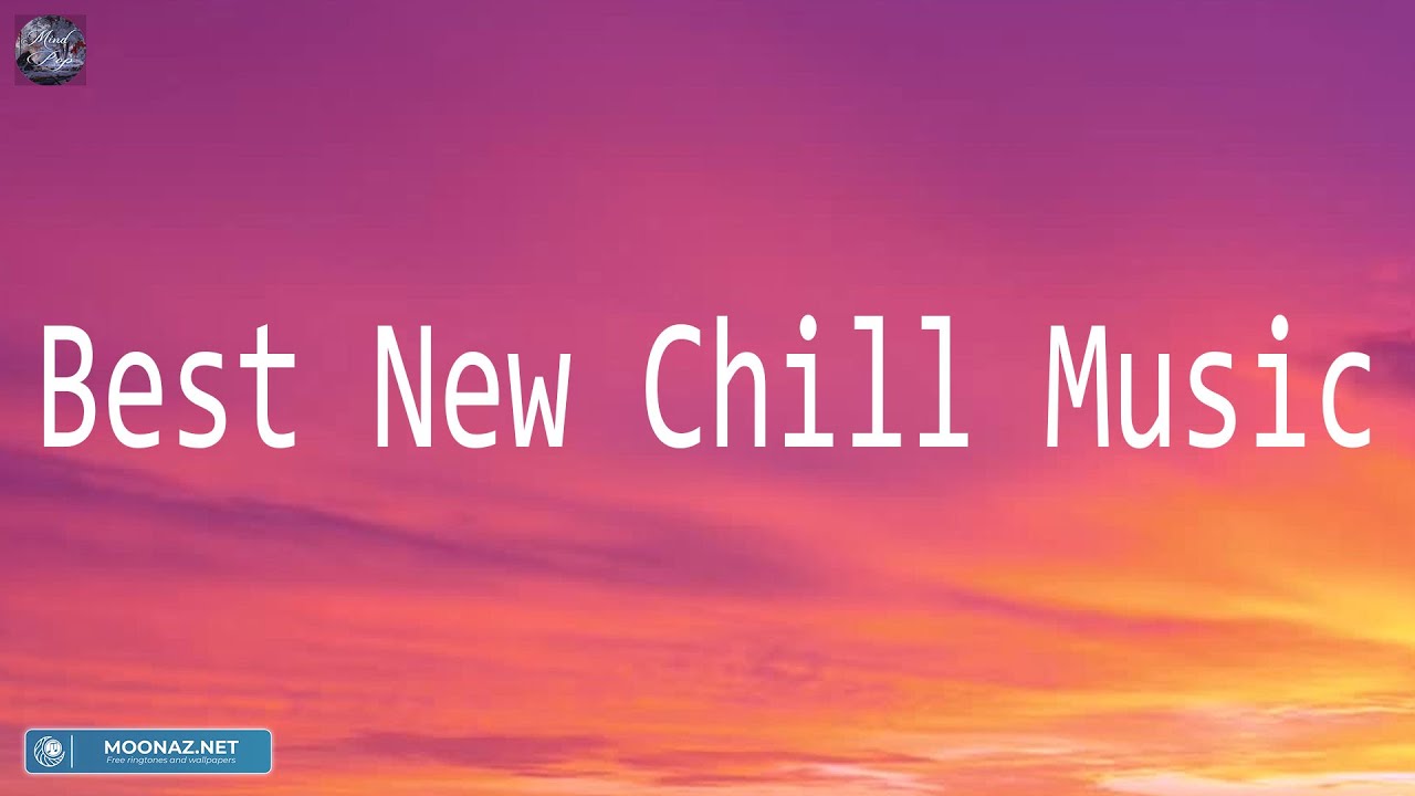 Best New Chill Music - Top Songs Of Tiktok - YouTube