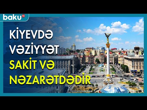 Ukrayna milli qvardiyası son vəziyyətlə bağlı açıqlama verib - BAKU TV
