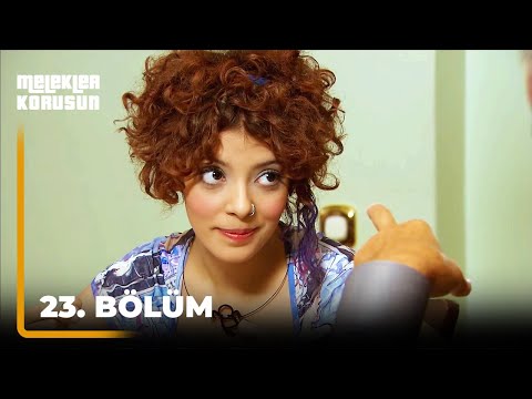 Melekler Korusun 23. Bölüm