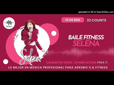 Mix Selena / 32 counts / 15 min.