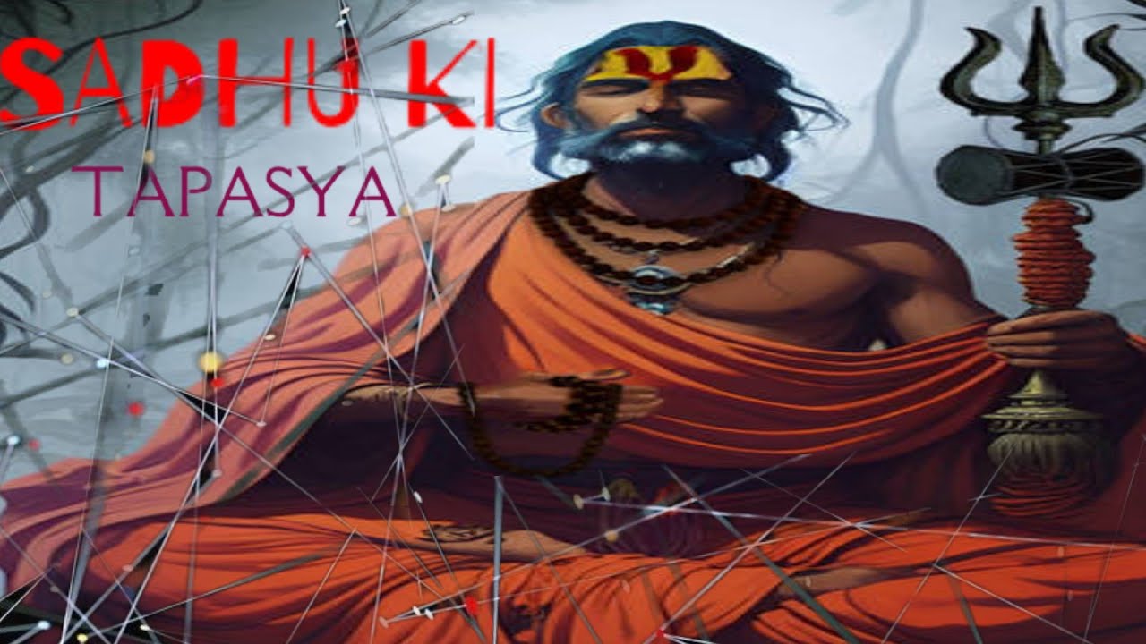 Sadhu ki kahani | Tapasya sadhu ki | Sadhu ki story | motivation story ...