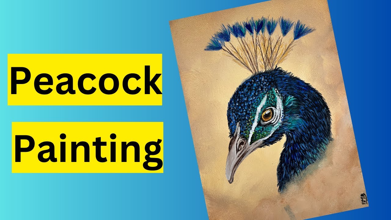 Peacock Painting | How to paint a peacock | Peacock painting tutorial ...