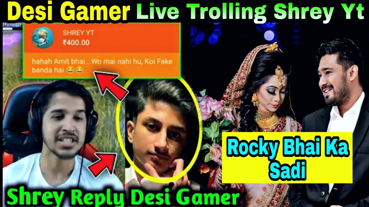 Desi Gamer Live Trolling Shrey Yt 😱 || Shrey Yt Reply Desi Gamer || Rocky & Rdx 1 Million ...