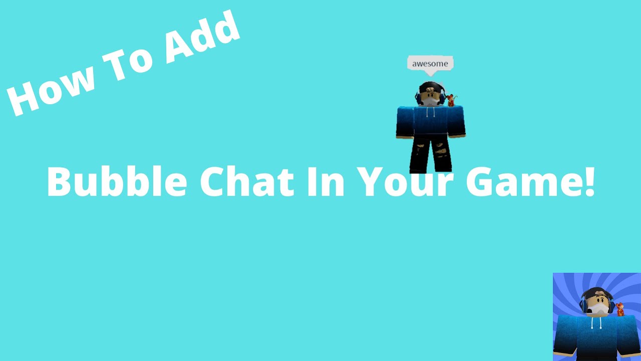 How To Enable Bubble Chat Into Your Game! [2021] - YouTube