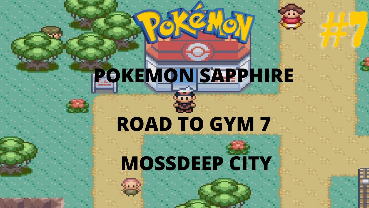 Pokemon Sapphire Road to Gym 7 Mossdeep City {Fast Mode} - YouTube