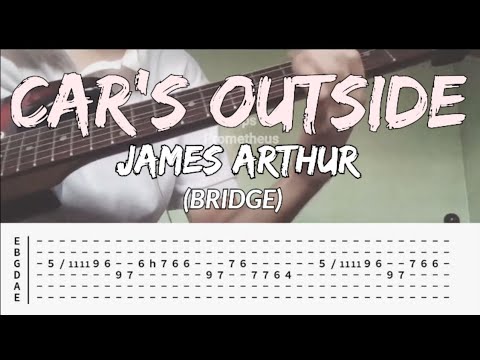 Car's Outside by James Arthur (Tabs)(Electric Guitar Cover) (Bridge ...