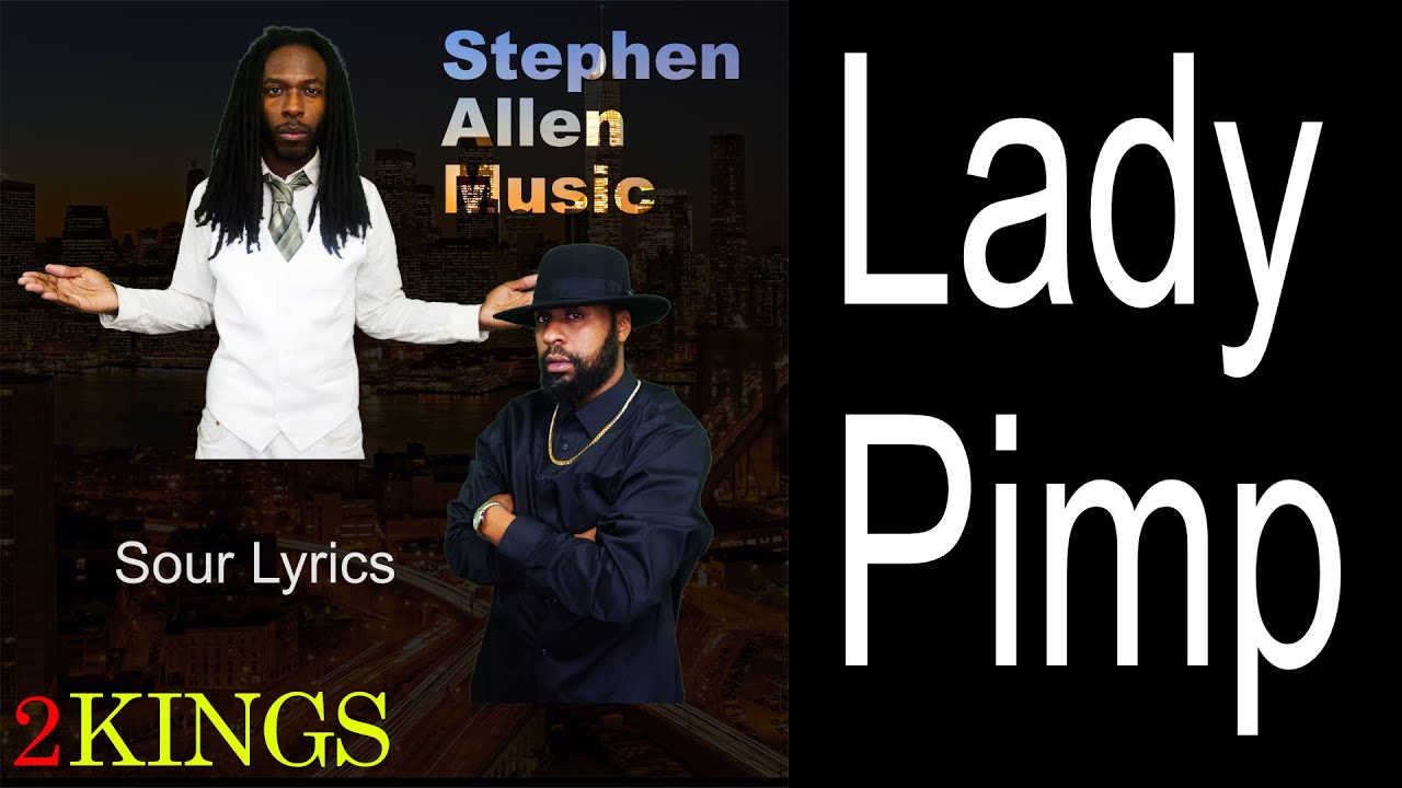 Stephen Allen Music - Lady Pimp ft Sour Lyrics Official Instrumental ...