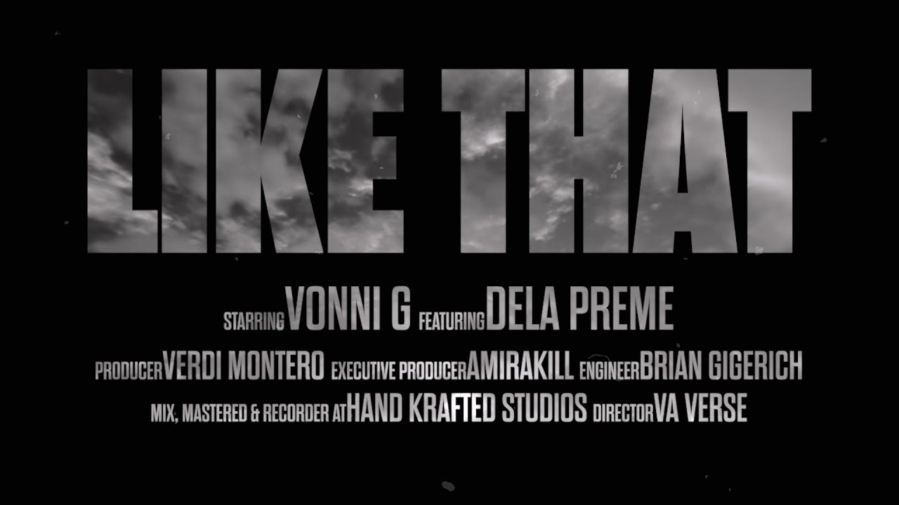 Vonni G x Dela Preme - Like That (Official Music Video) || Shot By VA ...