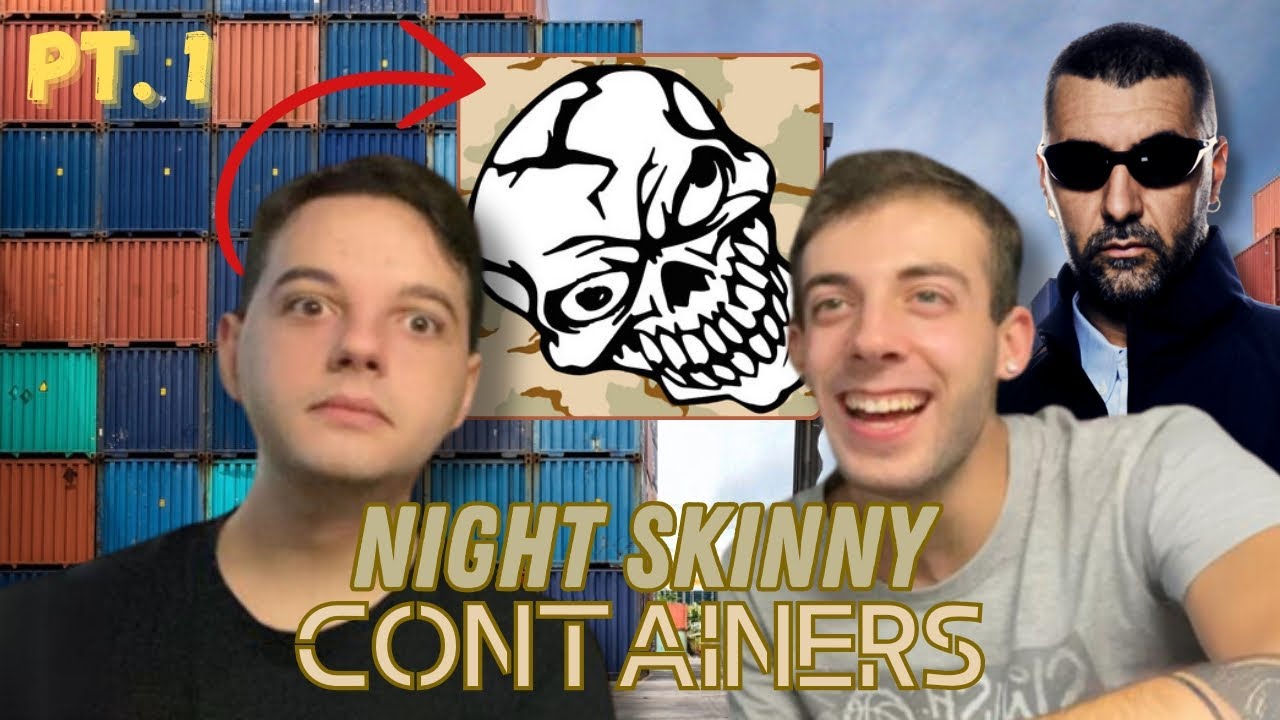 REACTION (poco sobria) a CONTAINERS di NIGHT SKINNY - PARTE 1 - YouTube