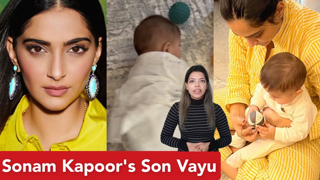 Sonam Kapoor Shares A Video Of Son Vayu As Turns 6 Months Old | Sonam Kapoor's Son Vayu ...