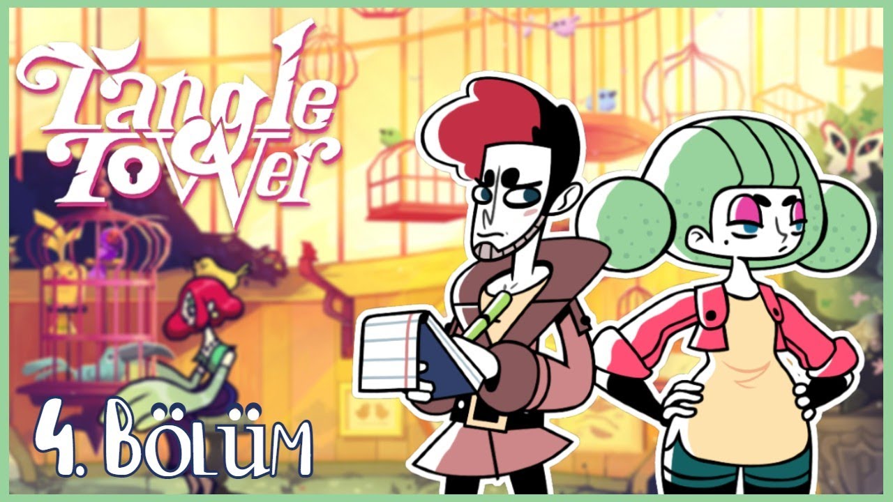 KUŞÇU KADIN PENELOPE | Tangle Tower 4. Bölüm - YouTube