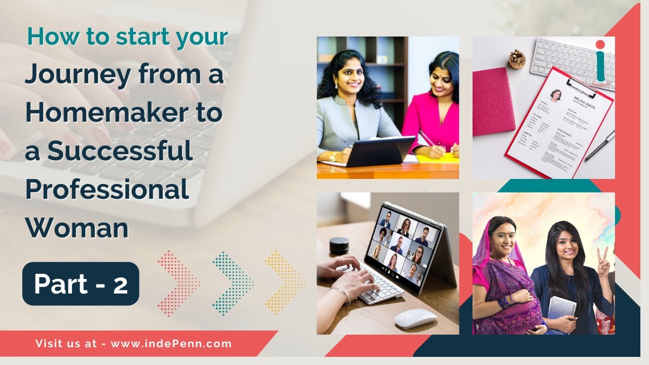 How to start your Journey from a Homemaker to a Successful Professional ...