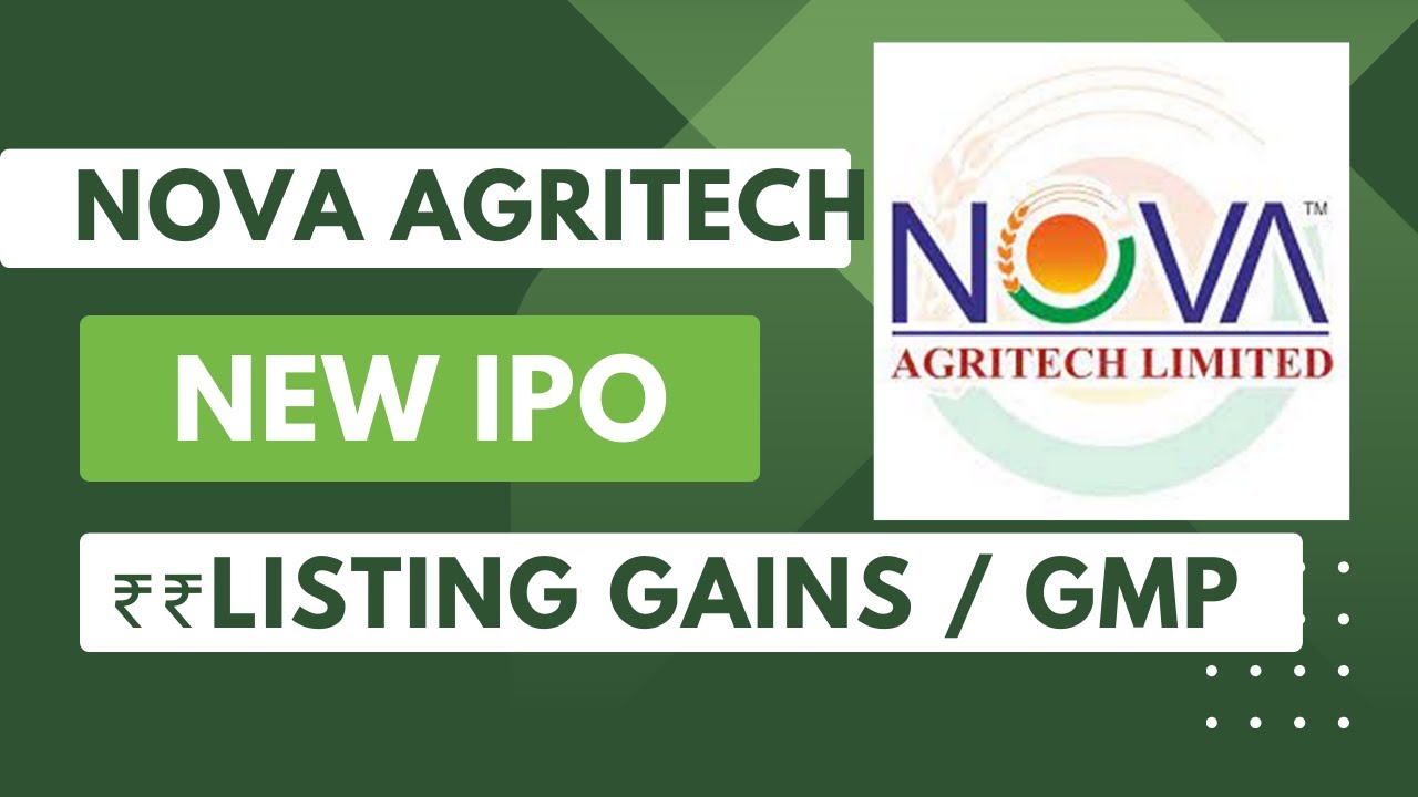 Nova Agritech IPO Revicew | Listing gains | Gmp | Latest Updates - YouTube