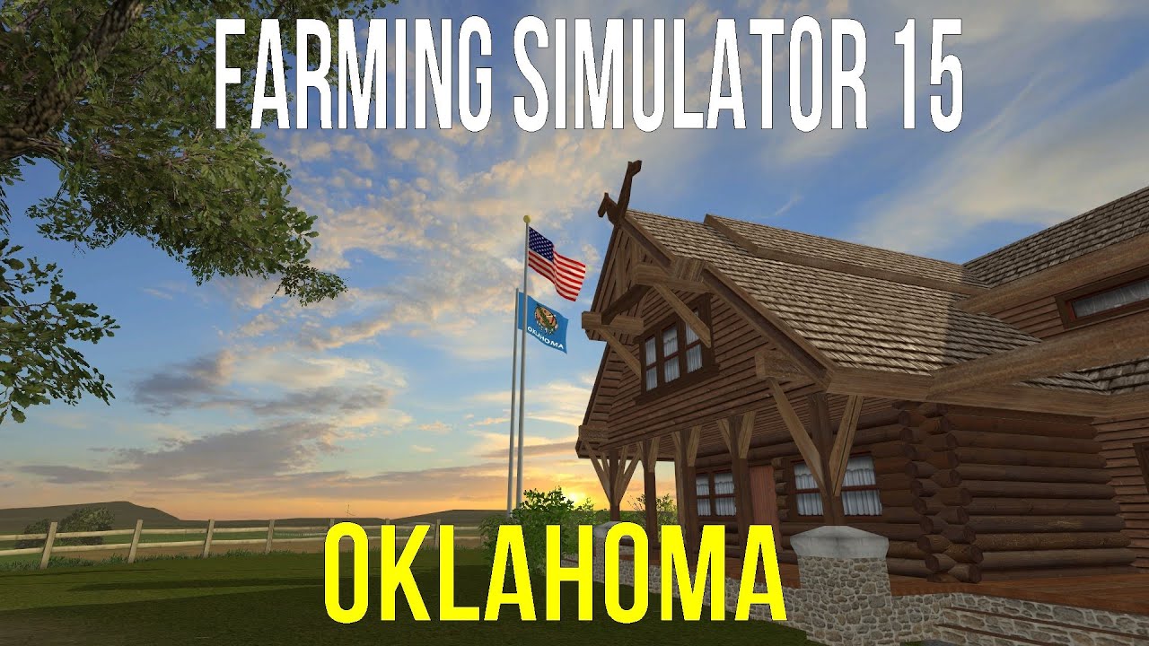 Farming Simulator 2015 Map Showcase Oklahoma - YouTube