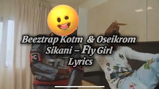 US Fly Girl Feat Oseikrom Sikanii Remix Lyrics By Beeztrap Kotm Audio ...