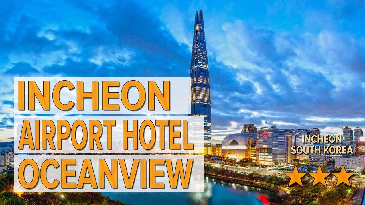 Incheon Airport Hotel Oceanview hotel review | Hotels in Incheon ...