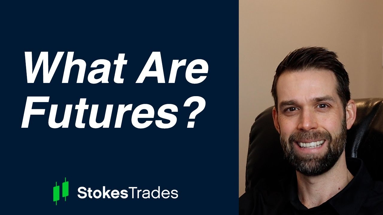 What Are Futures in Trading? Futures Contracts Explained - YouTube
