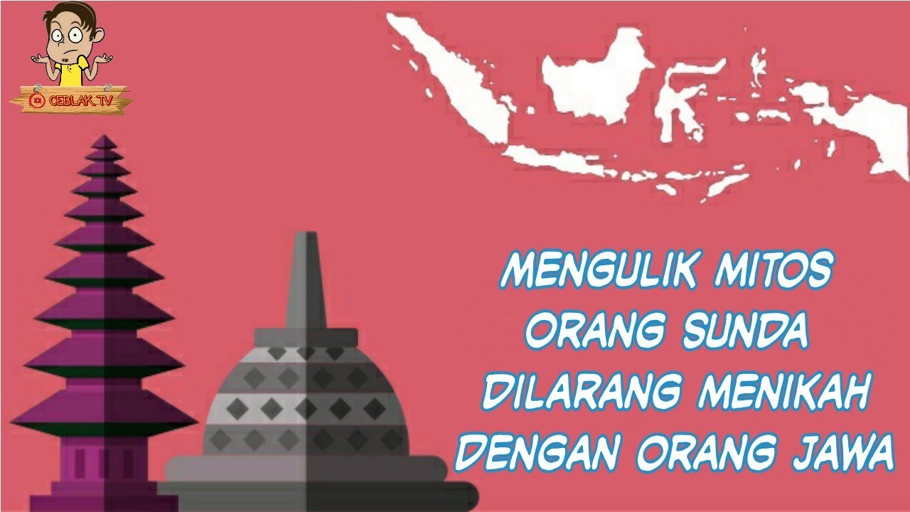 Mengulik Mitos! Orang Sunda Dilarang Menikah dengan Orang Jawa!! - YouTube
