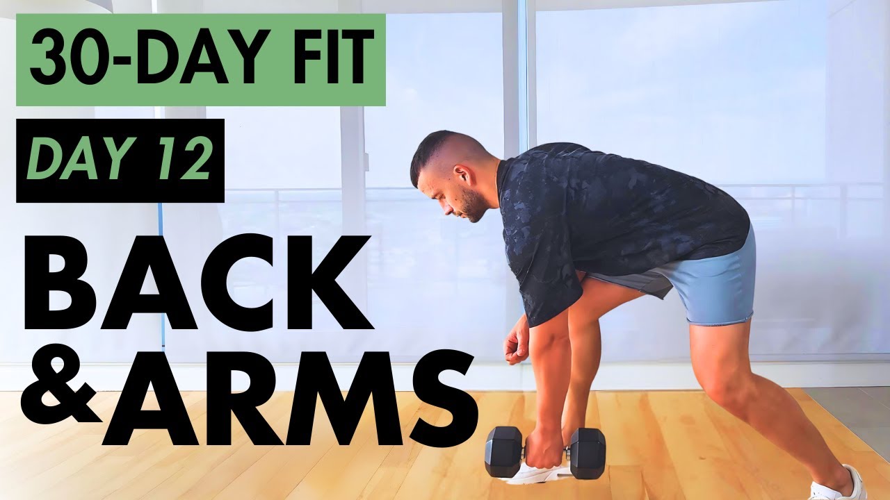 30-DAY FIT | 30-Minute BACK & ARMS - Home Workout - Bodyweight ...