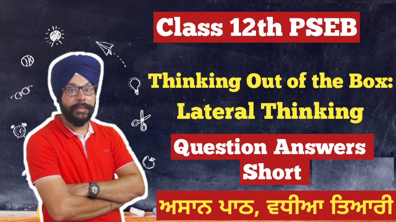 class 12 english chapter thinking out of the box lateral thinking ...