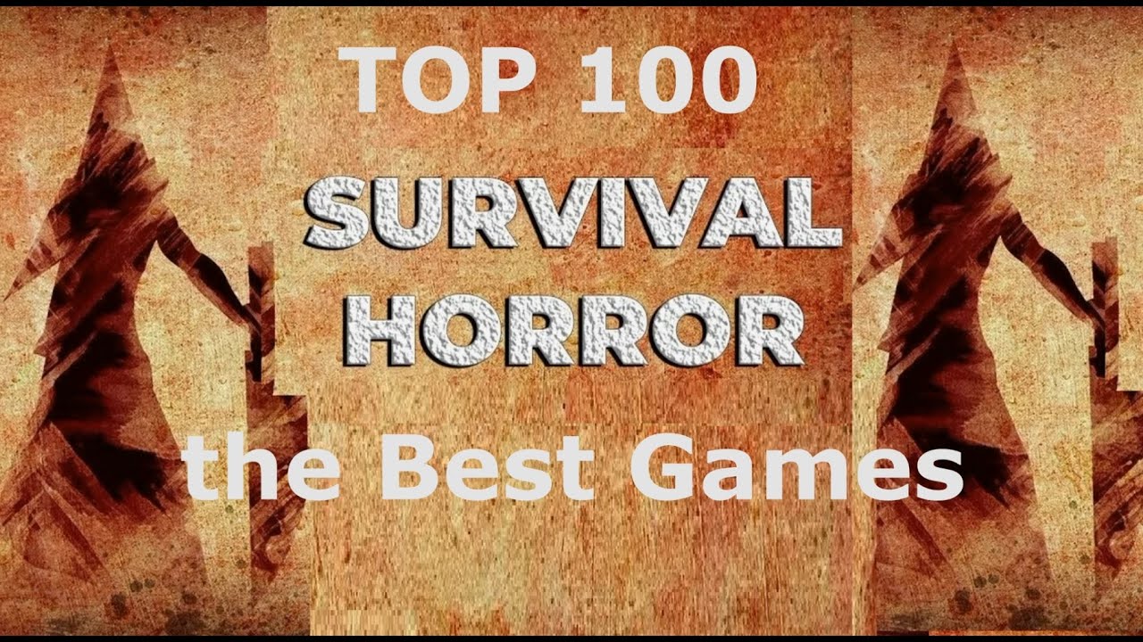 TOP 100 Survival Horror Games - YouTube