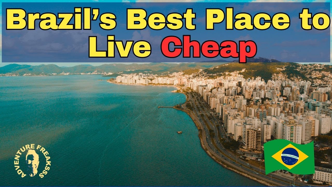 Best Place to Live in Brazil Cheap | Cost of living in Brazil per month ...