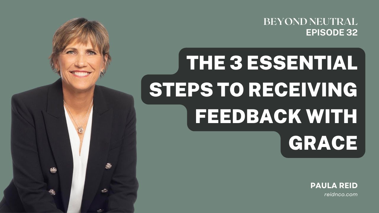 The 3 Essential Steps to Receiving Feedback with Grace - YouTube