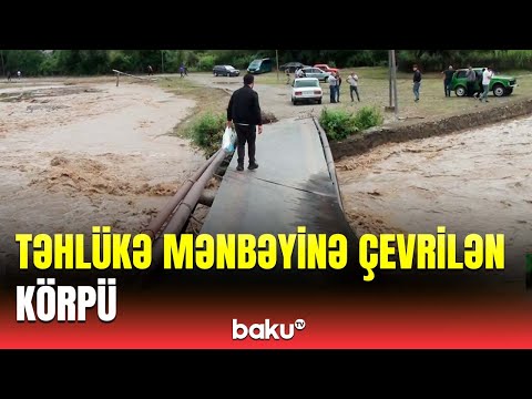 Tovuzda sel körpünü qəzalı vəziyyətə saldı