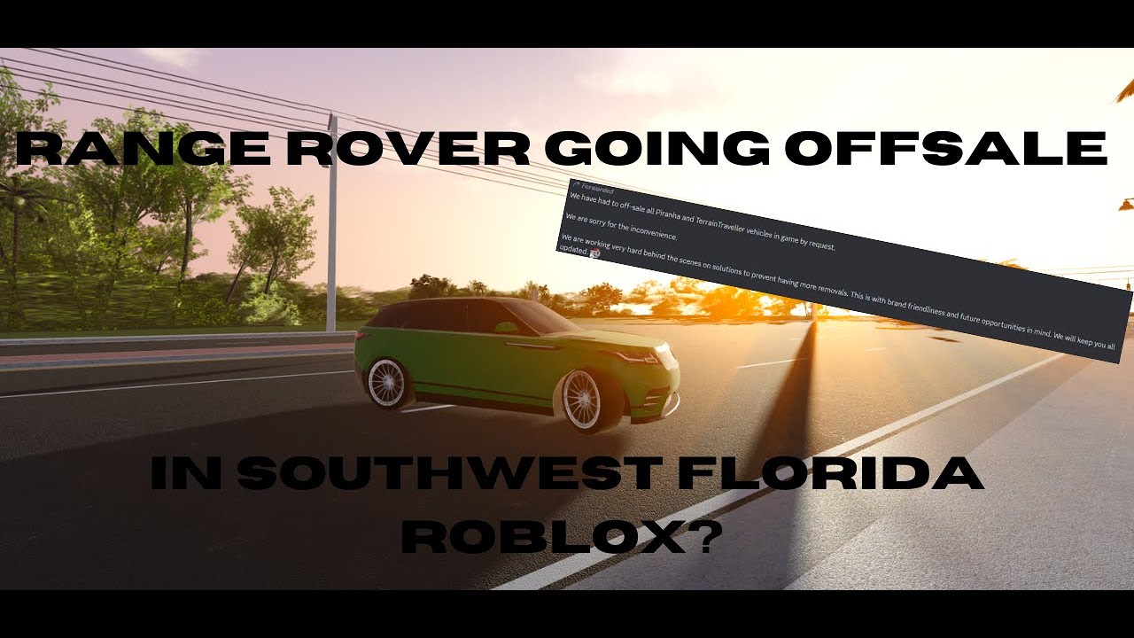 range rover going offsale in southwest florida roblox???? - YouTube