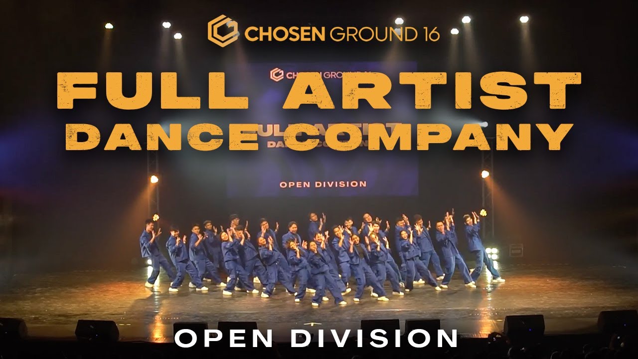 Full Artist Dance Company | Open Division | Chosen Ground 16 [WIDEVIEW ...