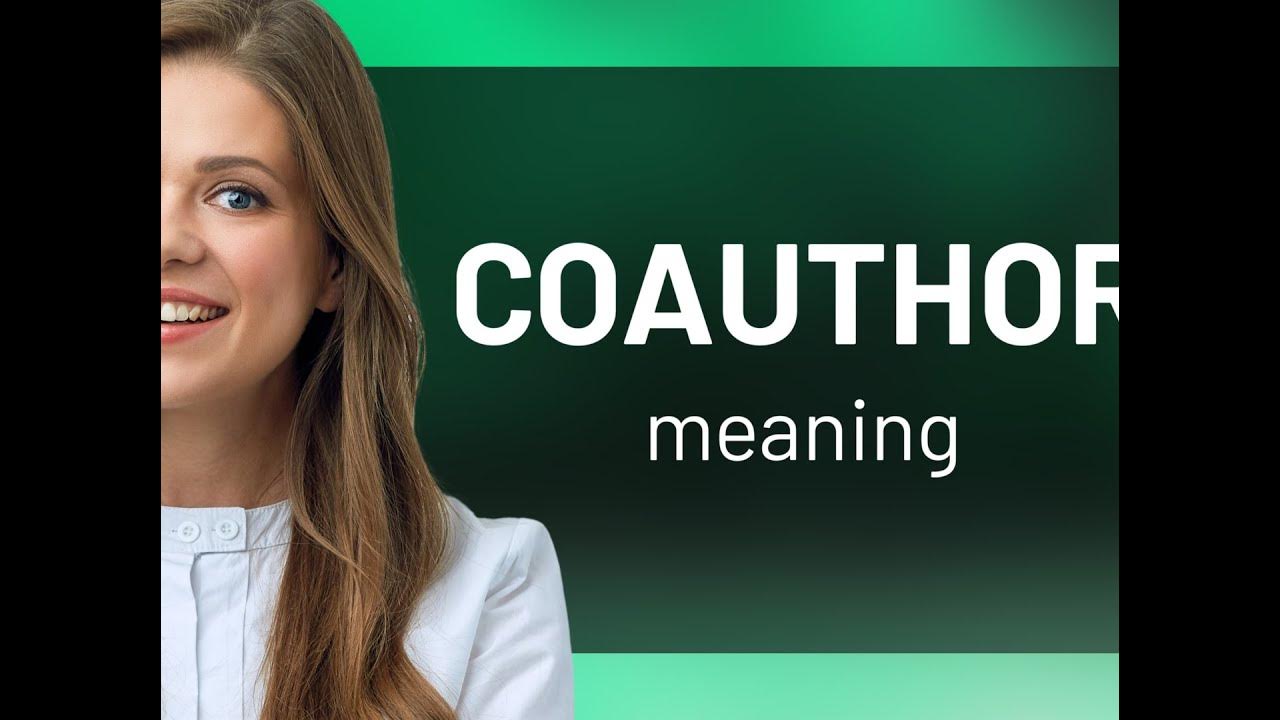Coauthor • COAUTHOR definition - YouTube