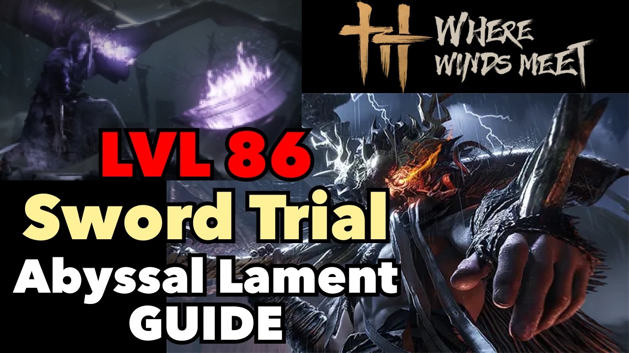 Lvl 86 Sword Trial Guide: Abyssal Lament (Coffin & River Master ...