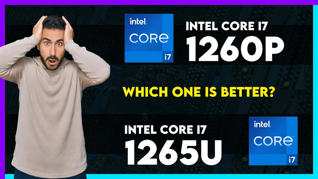 Intel Core i7 1260P vs Intel Core i7 1265U Comparison - YouTube