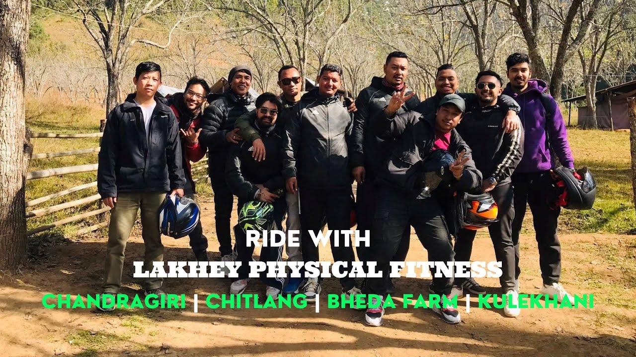RIDE WITH LAKHEY PHYSICAL FITNESS FROM KTM TO CHANDRAGIRI | CHITLANG ...