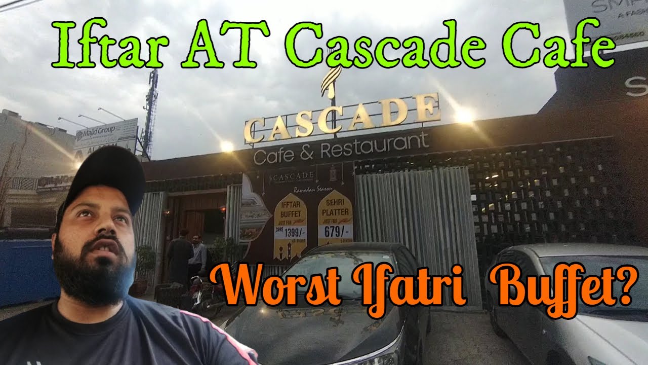 Worst Iftar Buffet ? | Cascade Cafe | Zain Ul Rauf - YouTube
