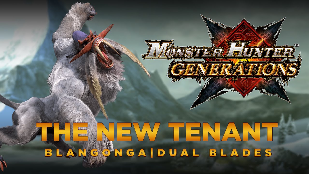 [MHGen] Monster Hunter Generations | The New Tenant | Blangonga - YouTube