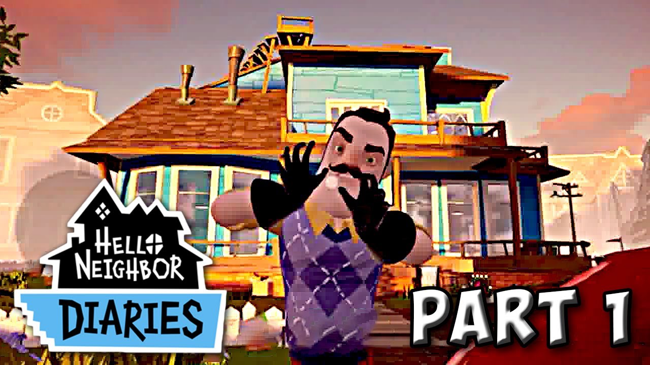 Hello Neighbor - Nicky's Diaries Gameplay Walkthrough Part 1 - The ...