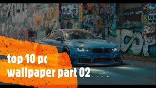 Top 10 Car Wallpaper part 02