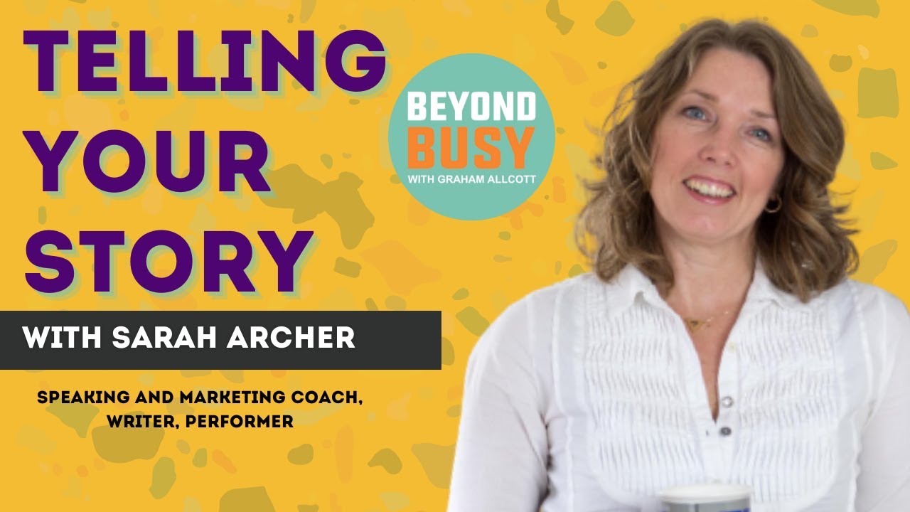 Telling Your Story with Sarah Archer - YouTube