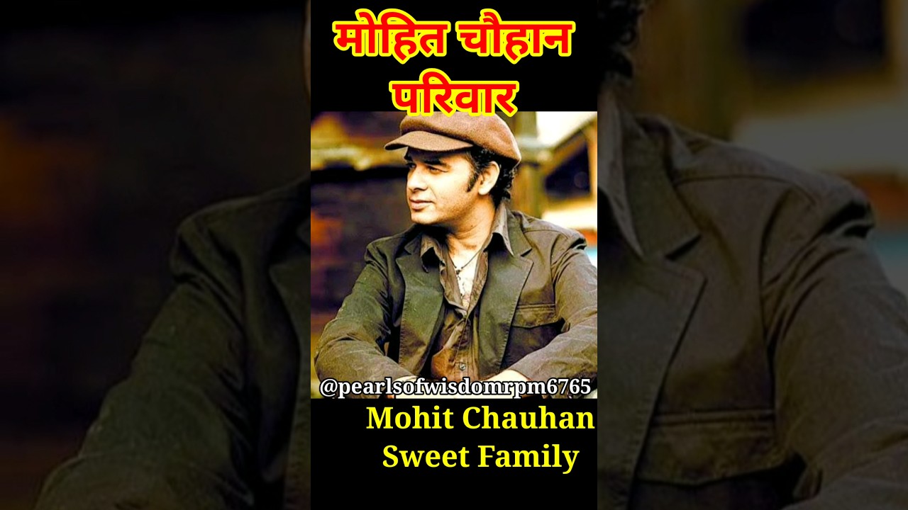Mohit Chauhan Family