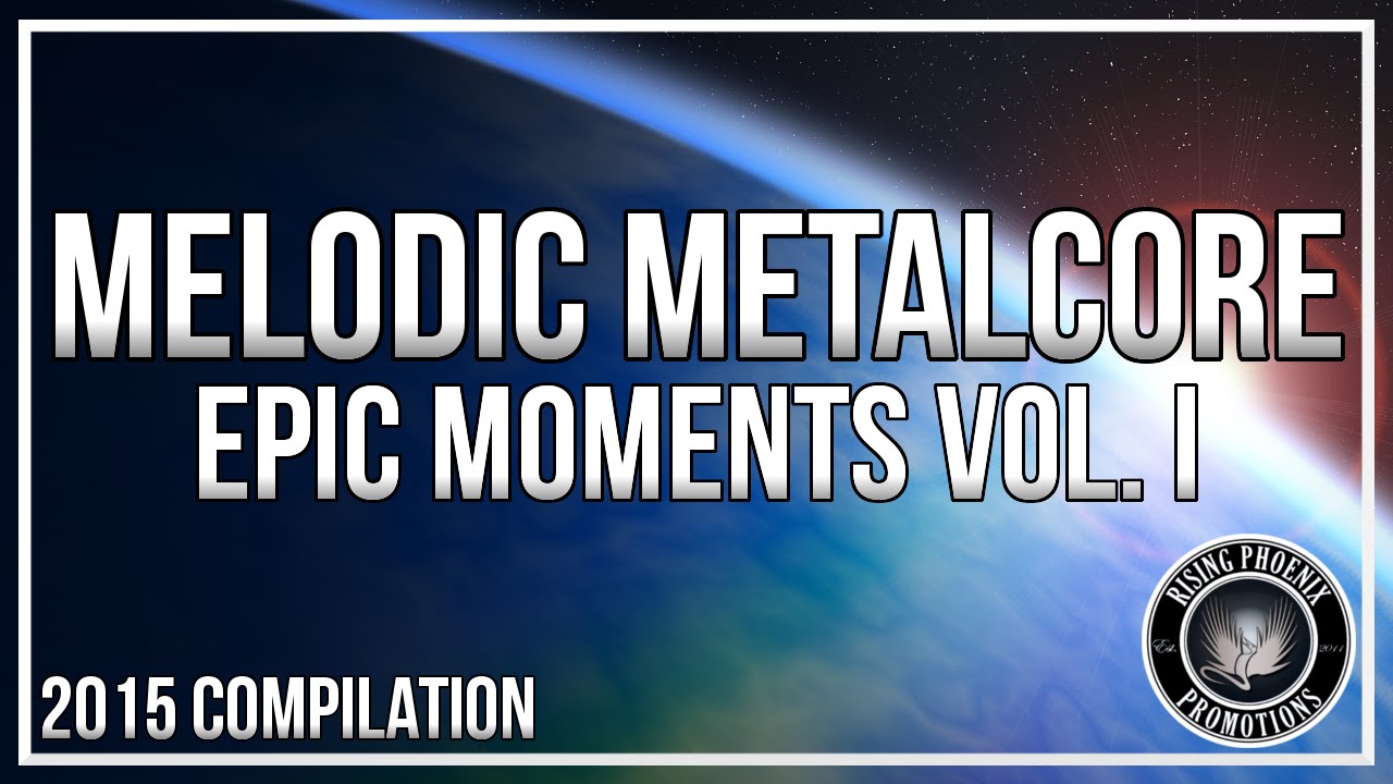 Melodic Metal/Metalcore 2015 - Epic Moments Vol. I - YouTube