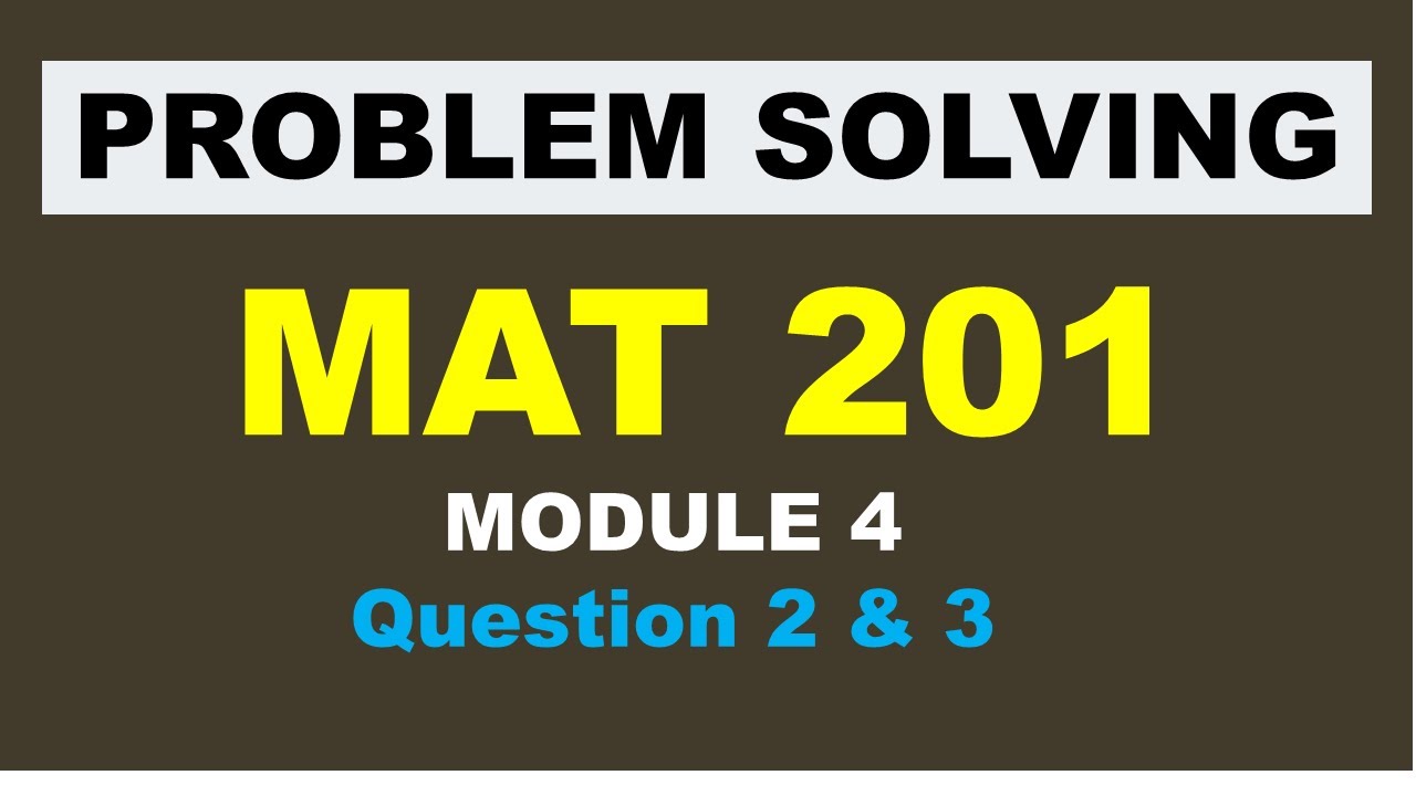 MAT 201 EXERCISES || PART 10 || MODULE 4 || LIVE - YouTube